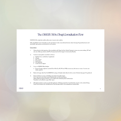 Obagi OBSERV 520x Consultation Flow | Obagi Medical| Obagi Medical
